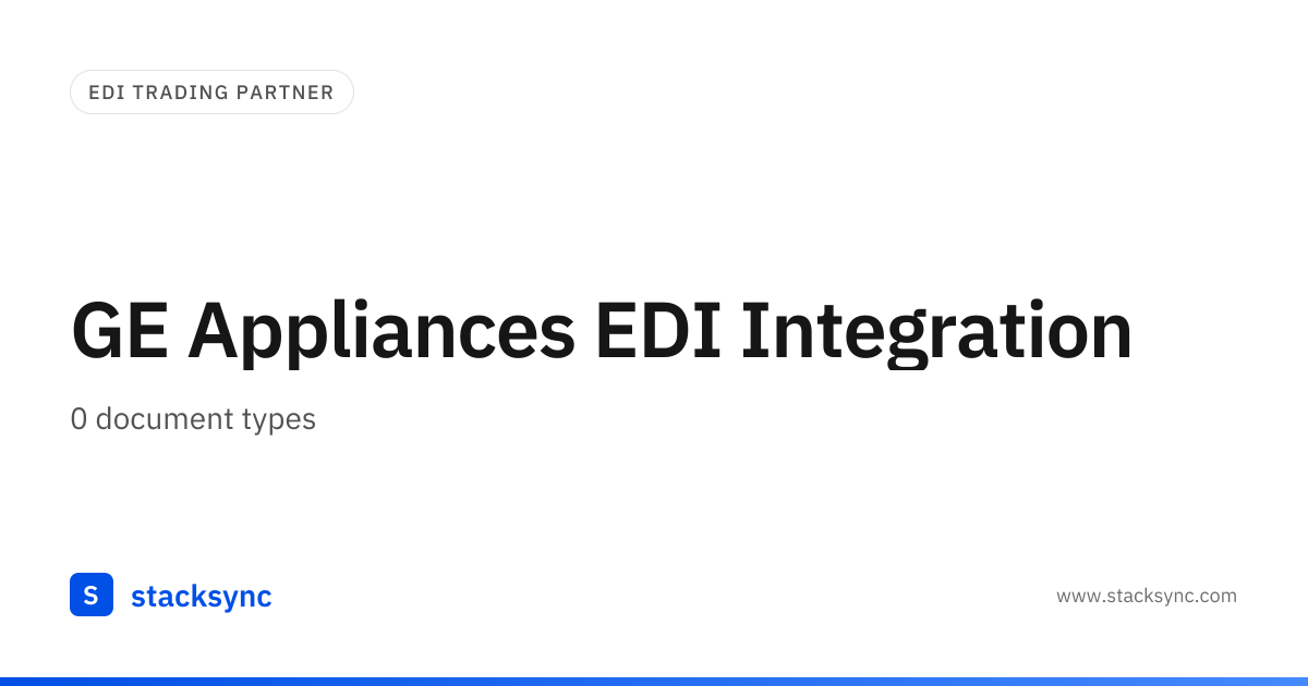 GE Appliances EDI Integration | Stacksync